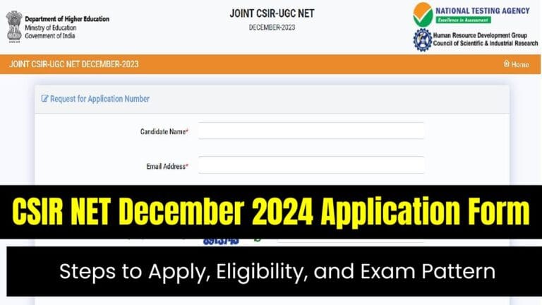 CSIR NET December 2024 Application Form: Steps to Apply, Eligibility, and Exam Pattern - Online ...